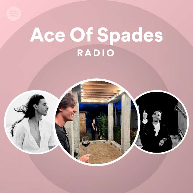 Ace Of Spades Radio - playlist by Spotify | Spotify