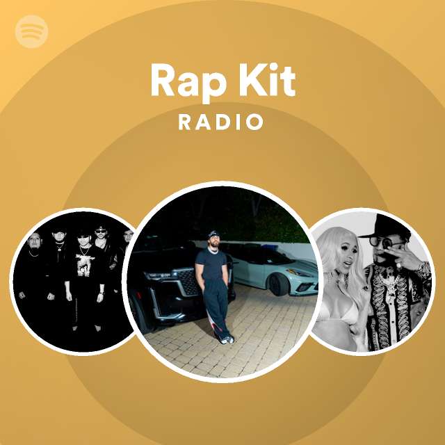 Rap Kit Radio - playlist by Spotify | Spotify