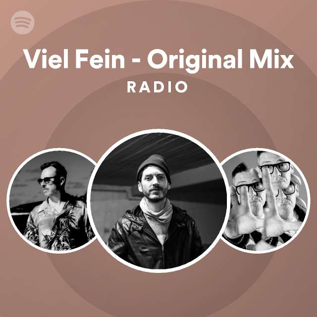 Viel Fein - Original Mix Radio - playlist by Spotify | Spotify