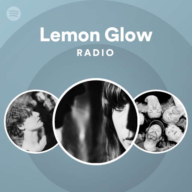 Lemon Glow Radio | Spotify Playlist