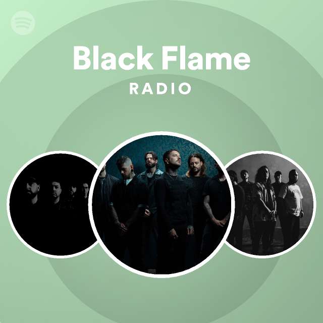 Black Flame Radio - playlist by Spotify | Spotify