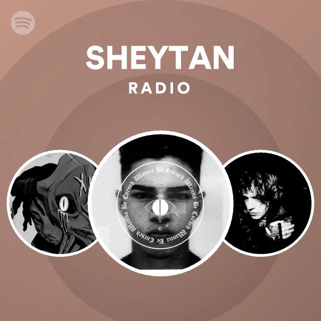 SHEYTAN Radio - playlist by Spotify | Spotify