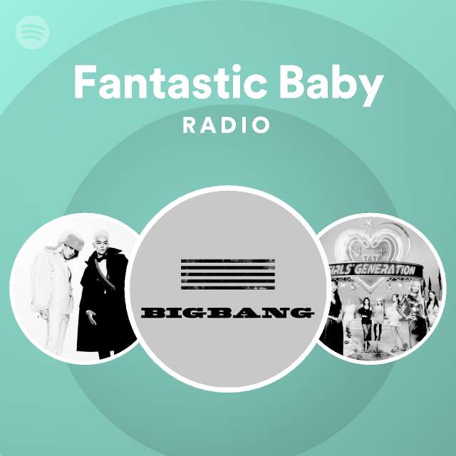 Fantastic Baby Radio - playlist by Spotify | Spotify