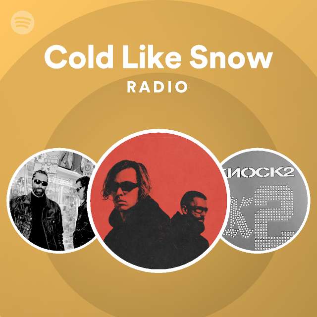 Cold Like Snow Radio - playlist by Spotify | Spotify