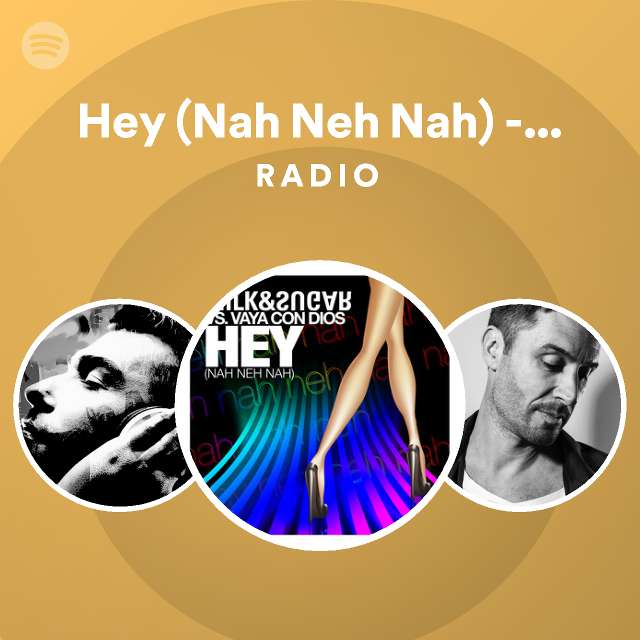 Hey (Nah Neh Nah) - Chris Lake & Marco Lys Remix Radio - playlist by Spotify | Spotify