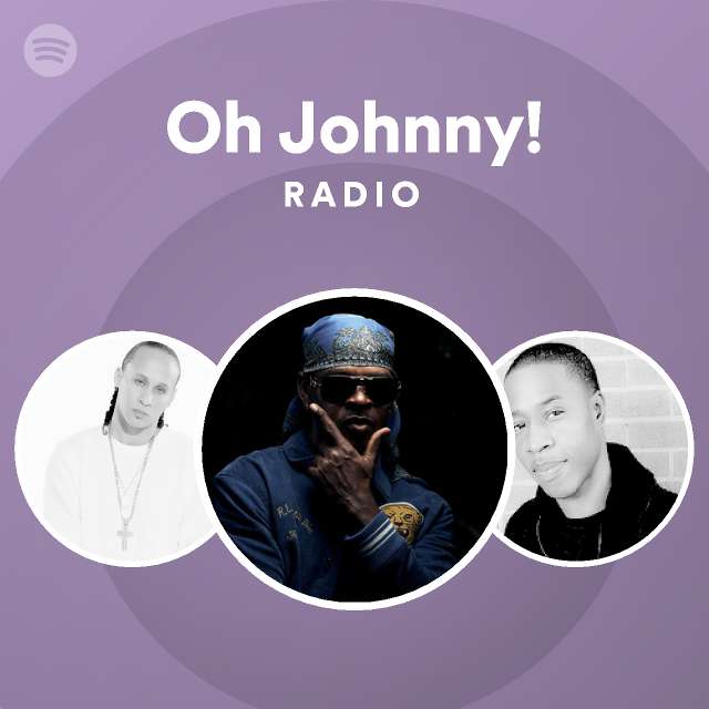 Oh Johnny! Radio - playlist by Spotify | Spotify