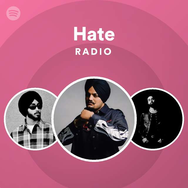 Hate Radio - playlist by Spotify | Spotify