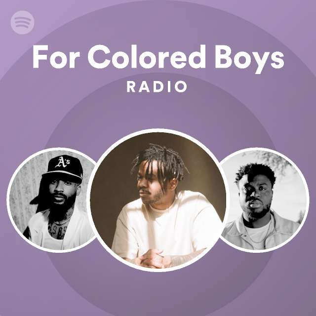 For Colored Boys Radio - playlist by Spotify | Spotify