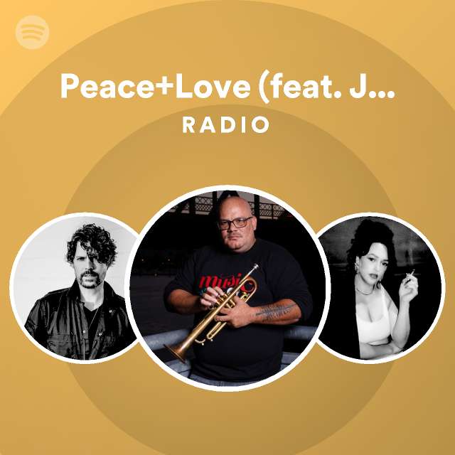 Peace+Love (feat. Jarrod Lawson & Tony Ozier) Radio - playlist by ...