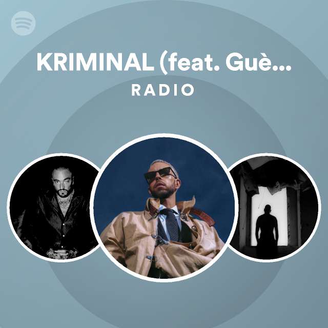 KRIMINAL (feat. Guè, Gemitaiz & Samurai Jay) Radio - playlist by ...