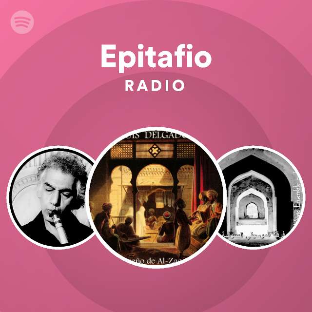 Epitafio Radio - playlist by Spotify | Spotify
