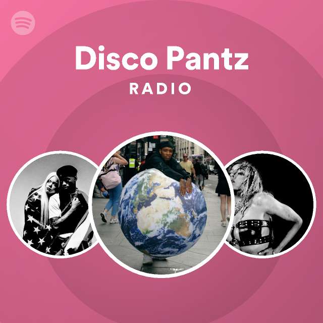 Disco Pantz Radio - playlist by Spotify | Spotify