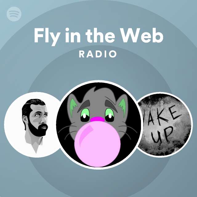 Fly in the Web Radio - playlist by Spotify | Spotify