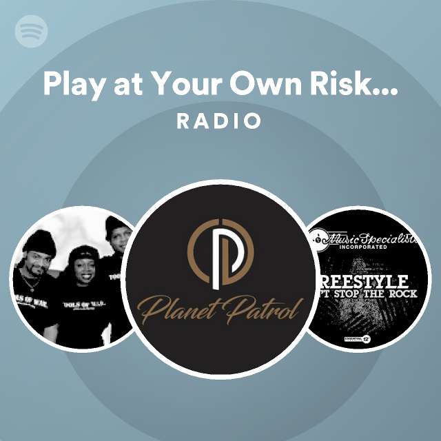 Play at Your Own Risk - 12" Version Radio - playlist by Spotify | Spotify