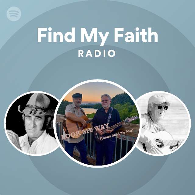 Find My Faith Radio | Spotify Playlist