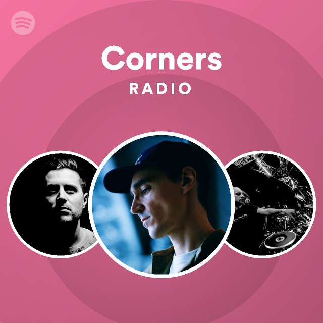 Corners Radio - playlist by Spotify | Spotify