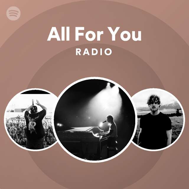 All For You Radio - playlist by Spotify | Spotify