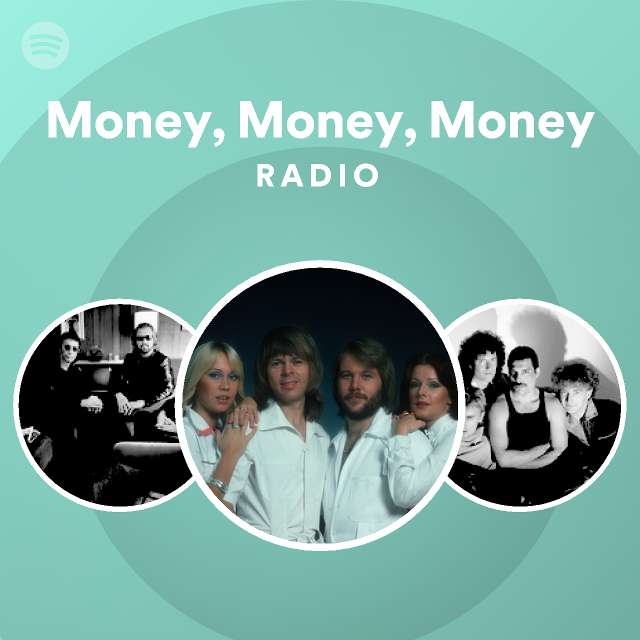 Money, Money, Money Radio - playlist by Spotify | Spotify