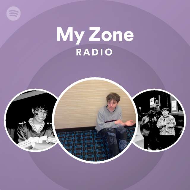 My Zone Radio - playlist by Spotify | Spotify