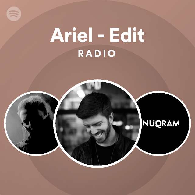 Ariel - Edit Radio - playlist by Spotify | Spotify