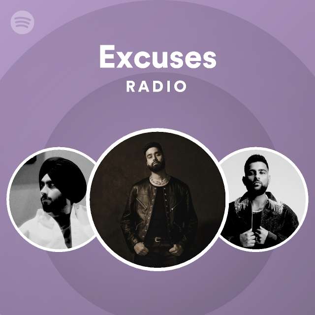Excuses Radio - playlist by Spotify | Spotify