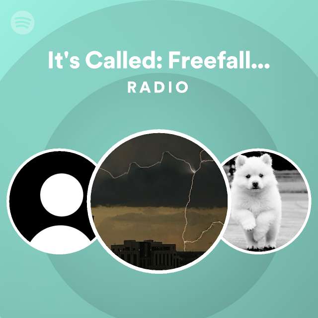It's Called: Freefall (Rainbow Kitten Surprise) - Sped Up Version Radio - playlist by Spotify ...