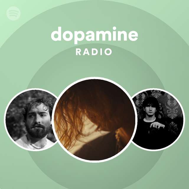 dopamine Radio - playlist by Spotify | Spotify