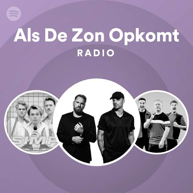 Als De Zon Opkomt Radio - playlist by Spotify | Spotify