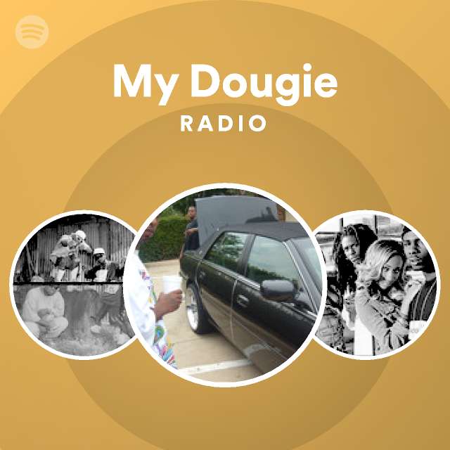 My Dougie Radio - playlist by Spotify | Spotify