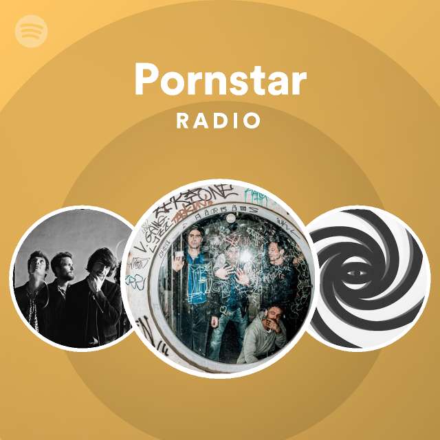 Pornstar Radio Playlist By Spotify Spotify