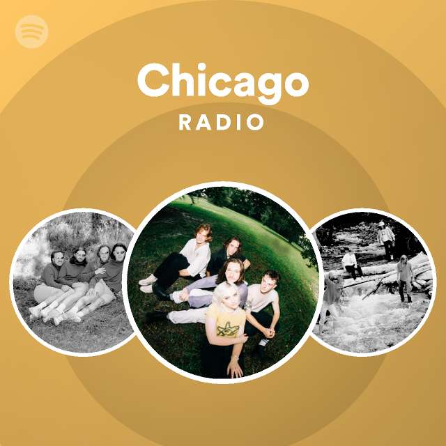Chicago Radio - playlist by Spotify | Spotify