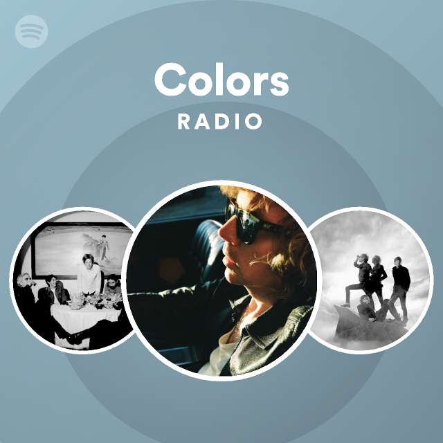 Colors Radio - playlist by Spotify | Spotify