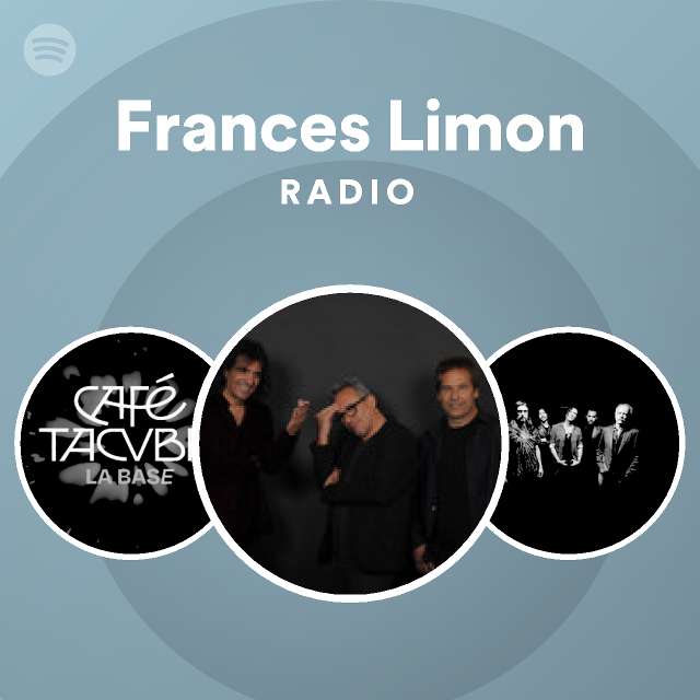 Frances Limon Radio | Spotify Playlist