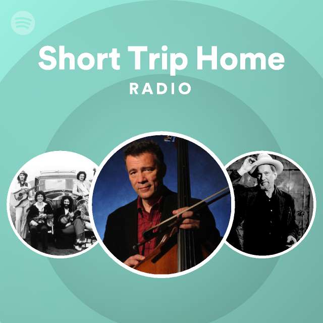 Short Trip Home Radio - playlist by Spotify | Spotify