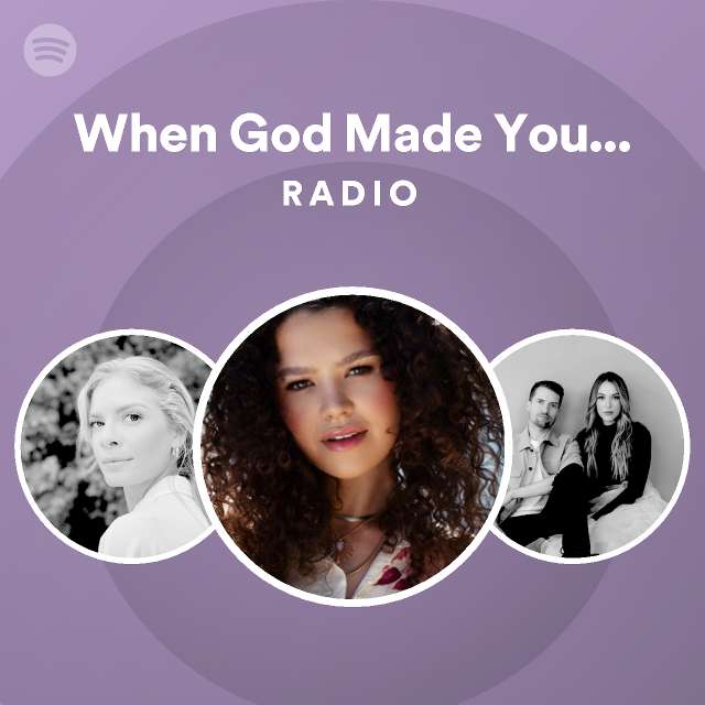 When God Made You My Father Radio | Spotify Playlist