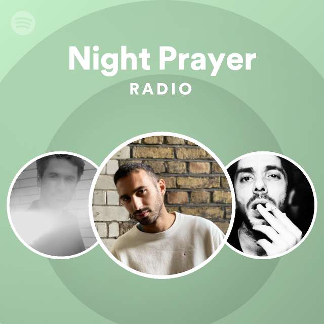 Night Prayer Radio - playlist by Spotify | Spotify