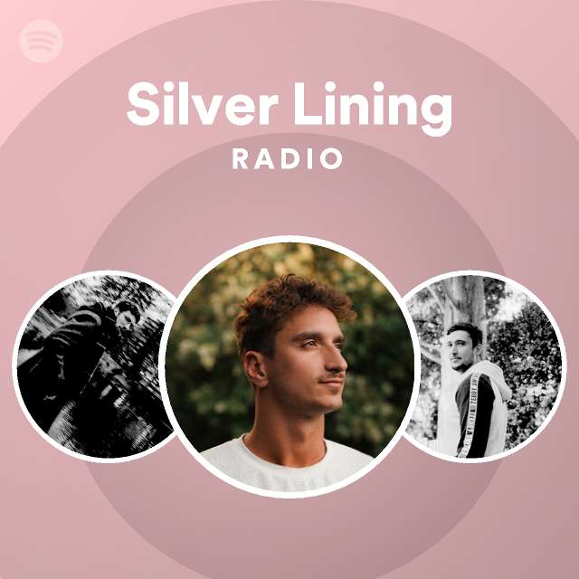 Silver Lining Radio - playlist by Spotify | Spotify