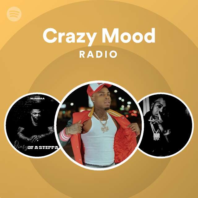 Crazy Mood Radio - playlist by Spotify | Spotify