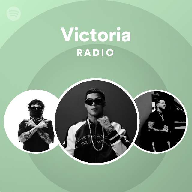Victoria Radio - playlist by Spotify | Spotify