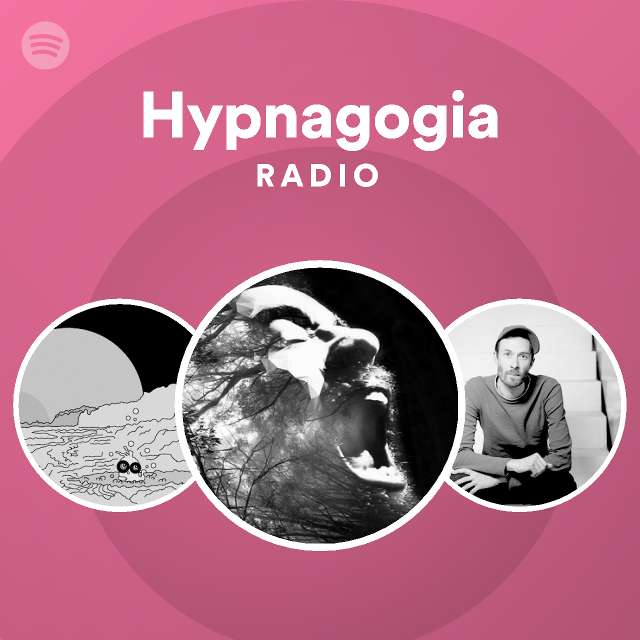 Hypnagogia Radio - playlist by Spotify | Spotify