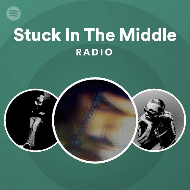 Stuck In The Middle Radio - playlist by Spotify | Spotify