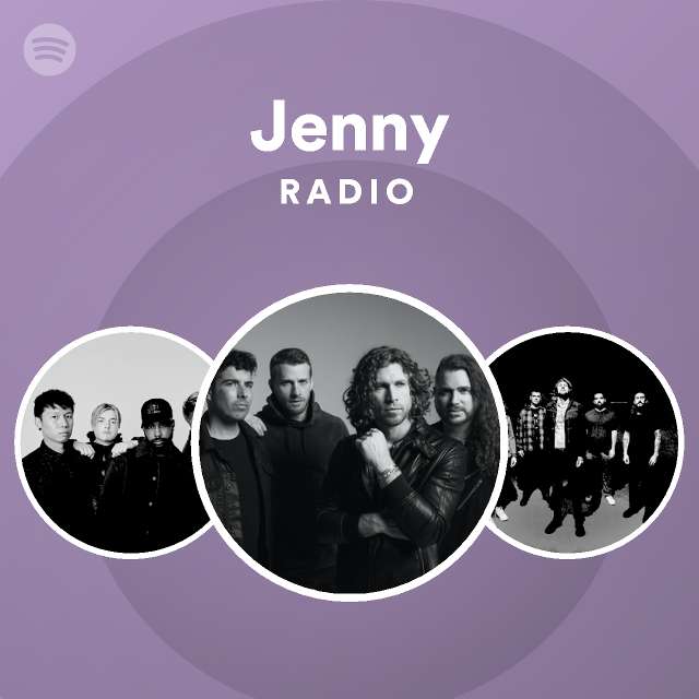 Jenny Radio - playlist by Spotify | Spotify