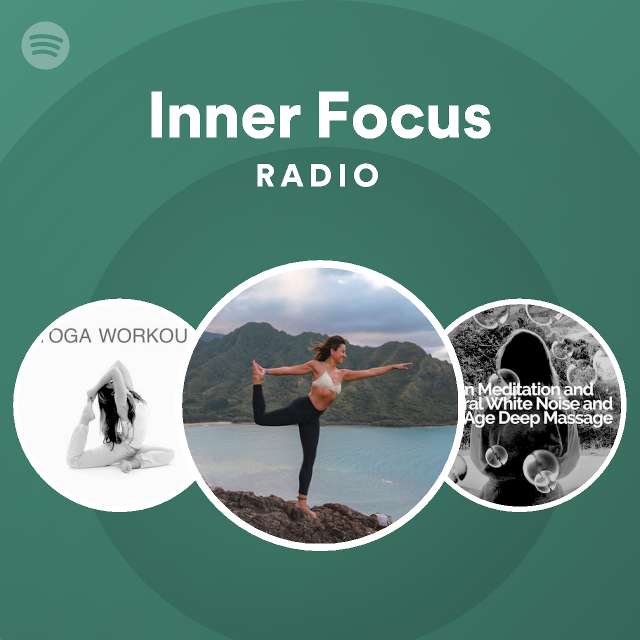 Inner Focus Radio | Spotify Playlist