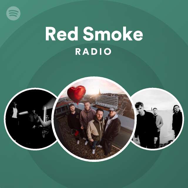 Red Smoke Radio - playlist by Spotify | Spotify