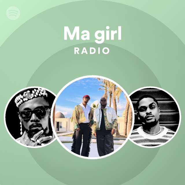 Ma girl Radio - playlist by Spotify | Spotify
