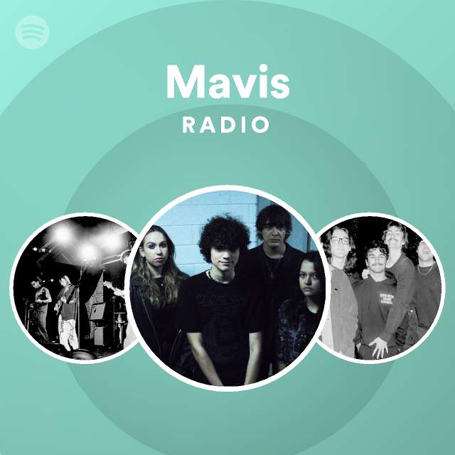 Mavis Radio - playlist by Spotify | Spotify