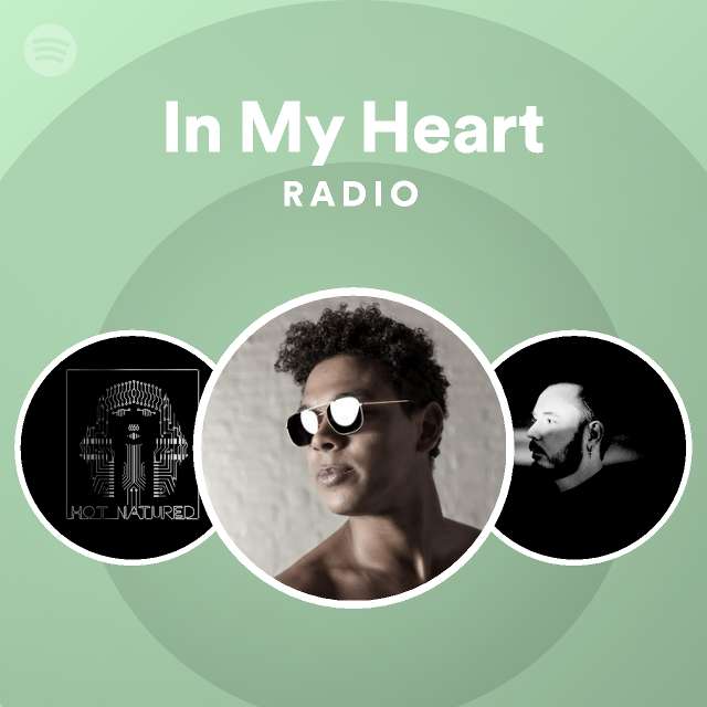 In My Heart Radio - playlist by Spotify | Spotify