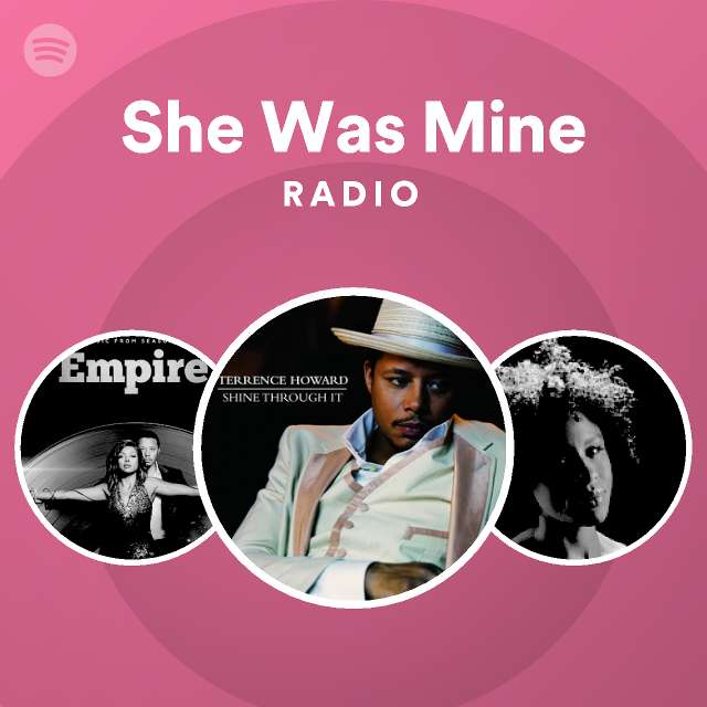 She Was Mine Radio - playlist by Spotify | Spotify