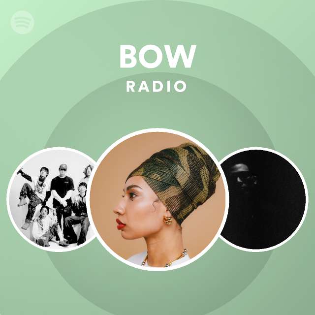 BOW Radio - playlist by Spotify | Spotify
