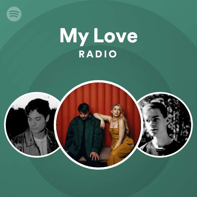 My Love Radio - playlist by Spotify | Spotify